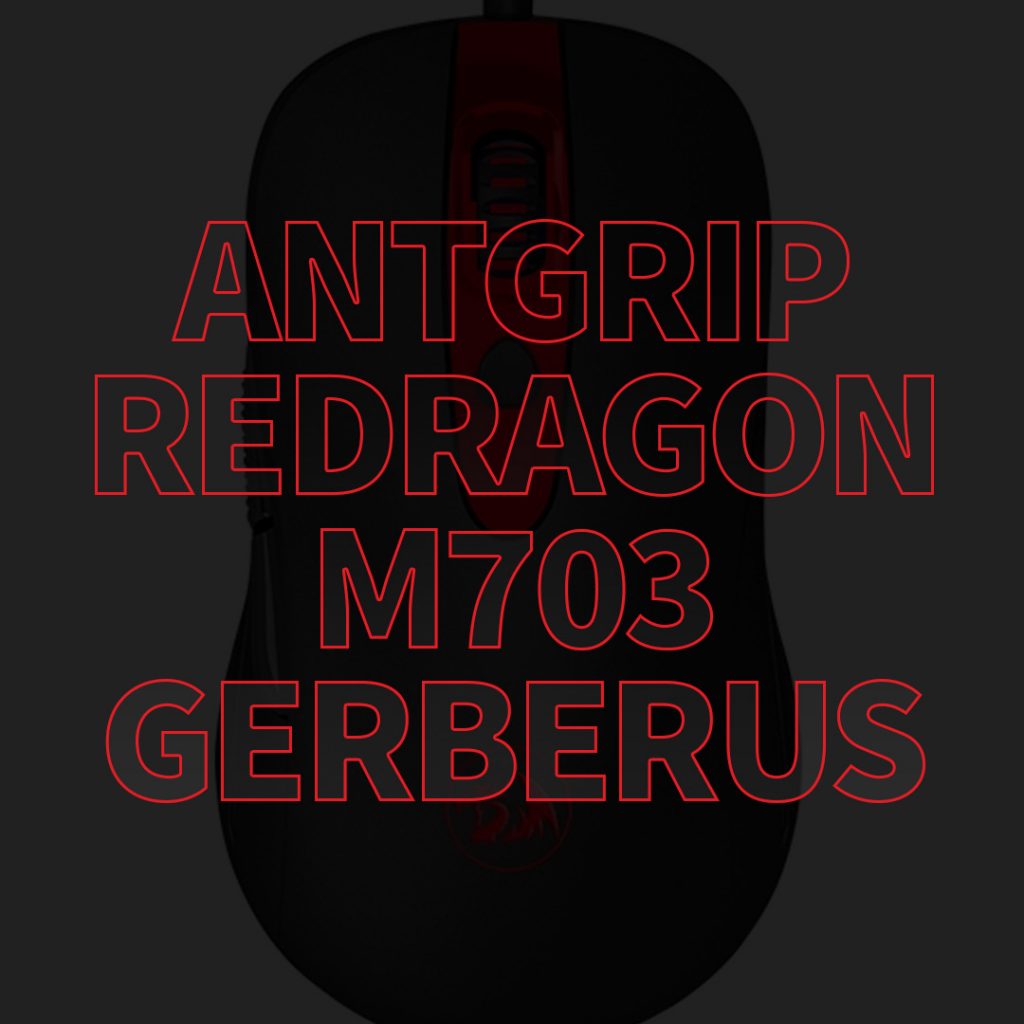 Redragon M703 Gerberus Antgrip • Antgrip - Upgrade your gaming mouse.
